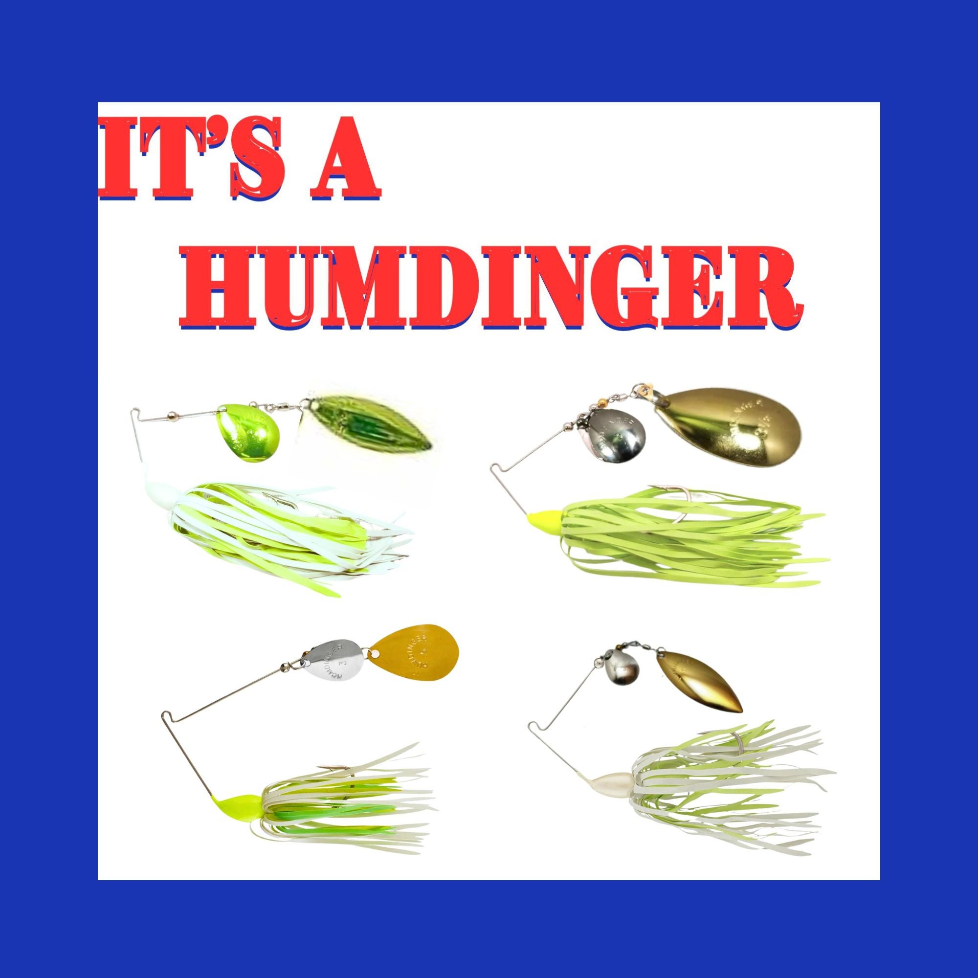 Humdinger Spinnerbaits by T&J Lures | Colorado & Indiana | Fishing ...